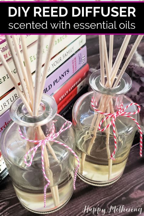 DIY Reed Diffuser With Essential Oils Happy Mothering