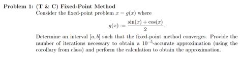 Solved Oblem 1 T C Fixed Point Method Consider The Chegg Com