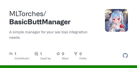 Github Mltorchesbasicbuttmanager A Simple Manager For Your Sex Toys