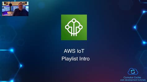 Aws Iot Playlist Intro Youtube