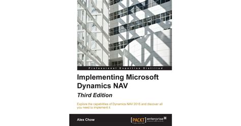 Implementing Microsoft Dynamics Nav Third Edition Third Edition Book
