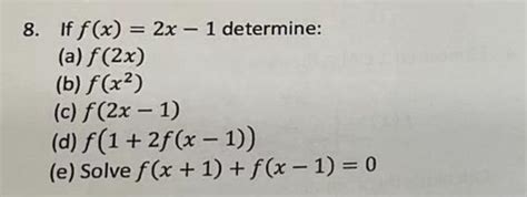 Solved 8 If Fx2x−1 Determine A F2x B Fx2 C