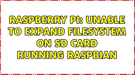 Raspberry Pi Expand Filesystem Script At Sandra Madrigal Blog