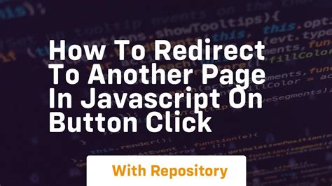 How To Redirect To Another Page In Javascript On Button Click Youtube
