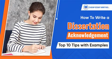 10 Tips To Write Dissertation Acknowledgement With Examples