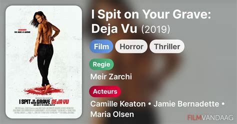 I Spit On Your Grave Deja Vu Film 2019 Filmvandaagnl