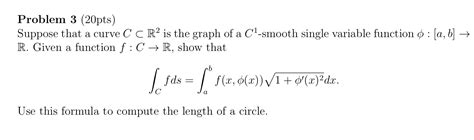 Solved Problem Pts Suppose That A Curve CR Is The Chegg Com