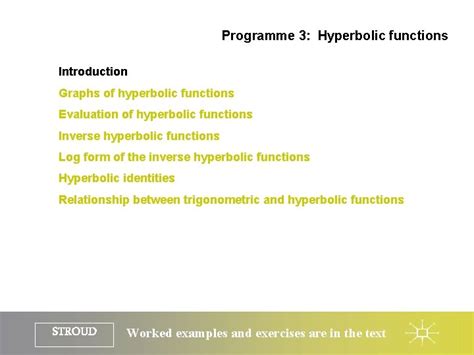Programme 3 Hyperbolic Functions Stroud Worked Examples And
