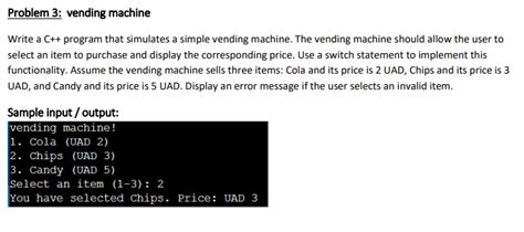 Solved Problem 3 Vending Machinewrite A C ﻿program That