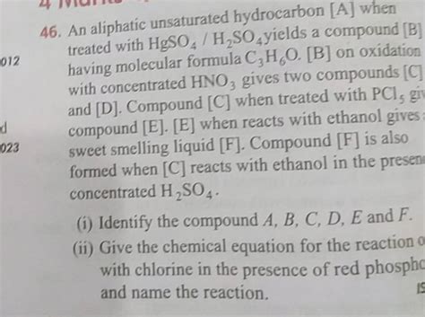 46 An Aliphatic Unsaturated Hydrocarbon [a] When Treated With Hgso4 H2