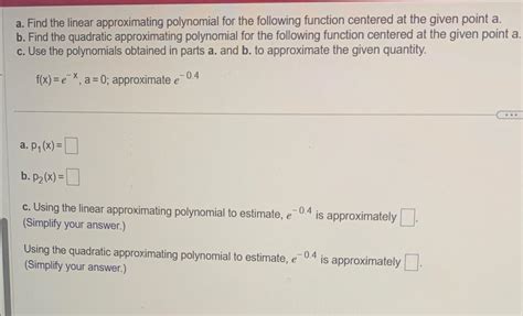 Solved A ﻿find The Linear Approximating Polynomial For The