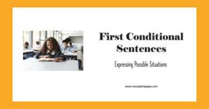First Conditional Sentences Explained Structure Uses And Examples For Real Possibilities