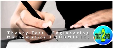 Theory Test Engineering Mathematics 1 Dbm1013 Engineering Mathematics 1 Dbm10013 Politeknik