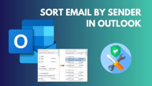 Sort Email By Sender In Outlook Step By Step Guide 2024