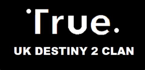 destiny 2 true uk destiny 2 clan