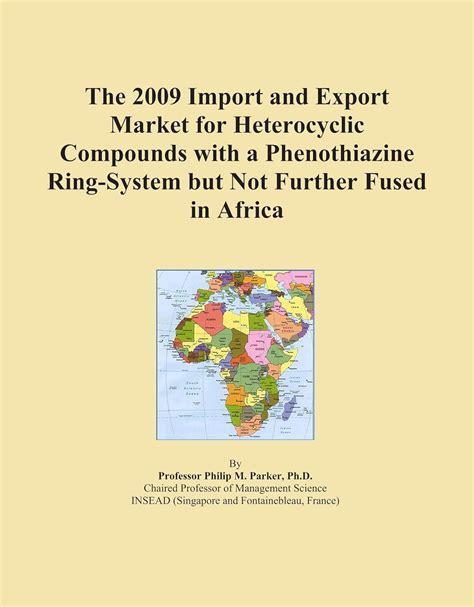 The 2009 Import And Export Market For Heterocyclic Compounds With A