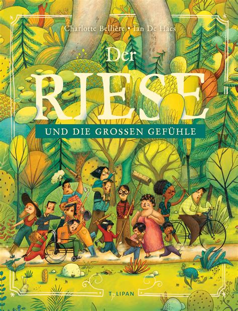 Der Riese Und Die Großen Gefühle Ein Großformatiges Wimmelbuch Ohne