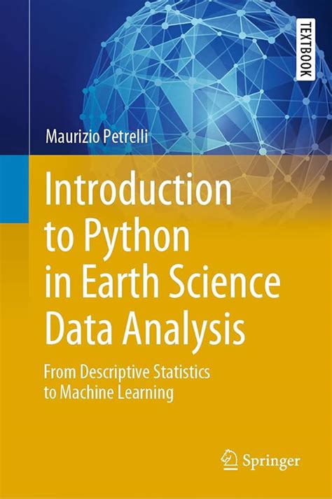 Introduction To The Python Scientific Programming Language For Earth
