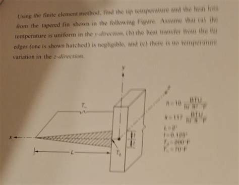 Problem Statement Using The Finite Element Method Find The Tip Temperat