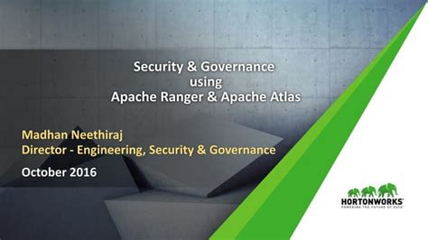 Security And Data Governance Using Apache Ranger And Apache Atlas Pptx