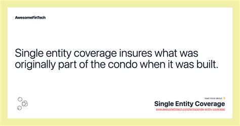 Single Entity Coverage AwesomeFinTech Blog