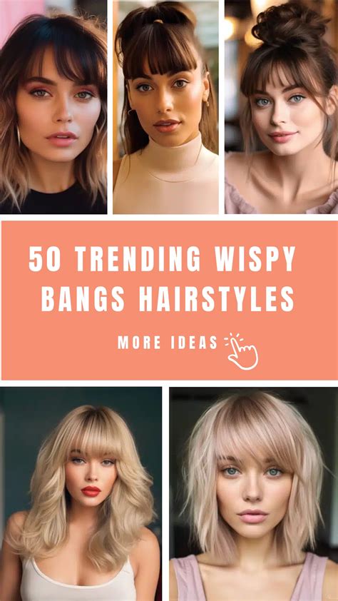 50 Trending Wispy Bangs Hairstyles To Try This Year