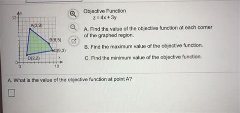 Solved A39 Objective Function Z 4x 3y A Find The