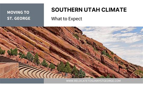 Moving To St George What To Expect From The Weather And How To
