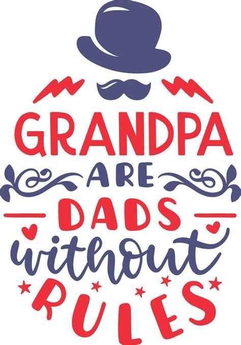 Grandpa Quotes Vector Design 24112849 Vector Art At Vecteezy