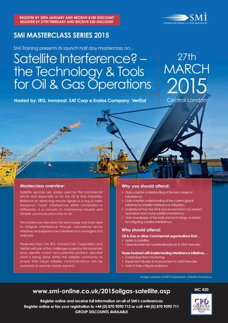 Smi Groups Satellite Interference For Oil And Gas Operations 2015 Masterclass Pdf