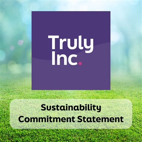 Launch Of Our Sustainability Commitment Statement Truly Inc
