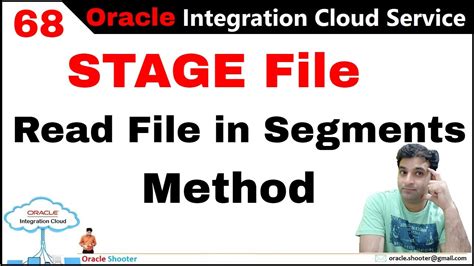Oic 68 Stage File Read File In Segments Method Youtube
