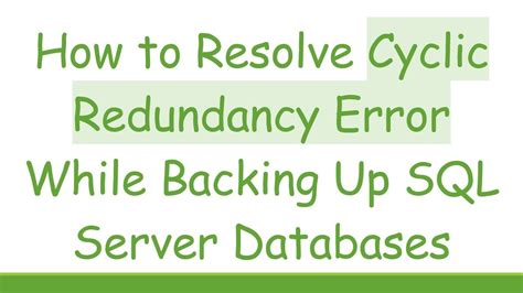 How To Resolve Cyclic Redundancy Error While Backing Up Sql Server Databases Youtube
