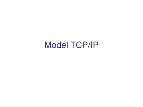 PPT Model TCP IP PowerPoint Presentation Free Download ID