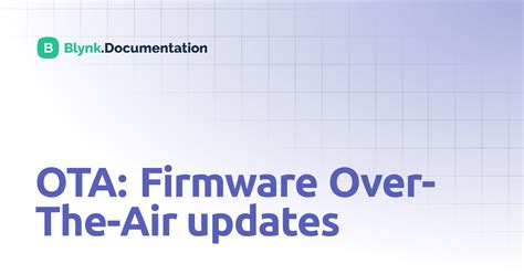 Ota Firmware Over The Air Updates Blynk Documentation