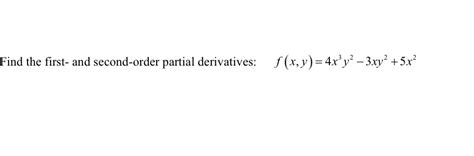 Solved Find The First ﻿and Second Order Partial