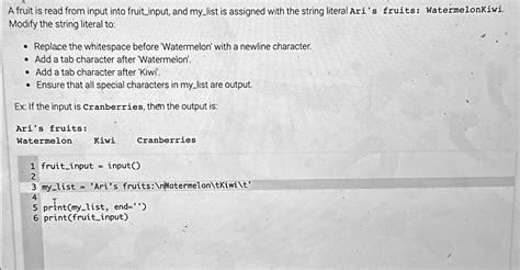 A Fruit Is Read From Input Into Fruitinput And Mylist Is Assigned With