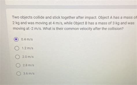 Two Objects Collide And Stick Together After StudyX