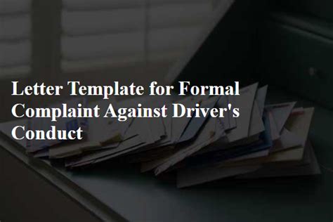Letter Template For Formal Complaint Against Drivers Conduct Free