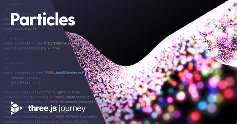 Particles — Threejs Journey