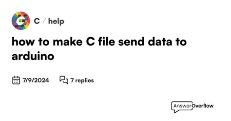 How To Make C File Send Data To Arduino C