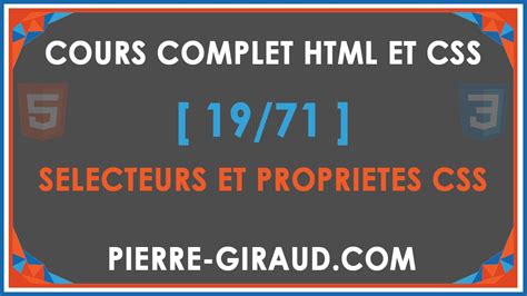 Cours Complet Html Et Css 1971 Sélecteurs Et Propriétés Css Youtube