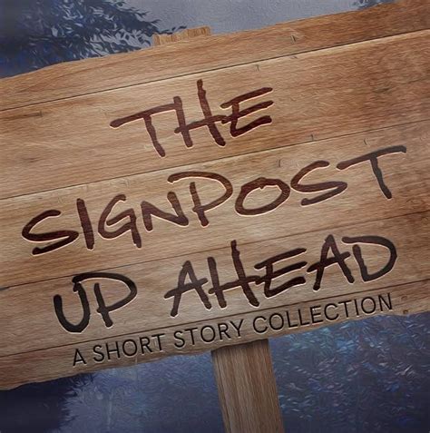 Jims Sci Fi Blog The Signpost Up Ahead A Short Story Collection By