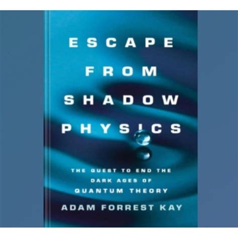Jual Buku Escape From Shadow Physics The Quest To End The Dark Ages Of