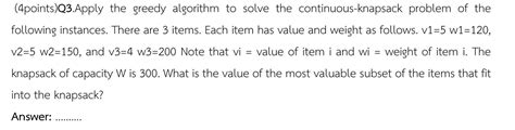 Solved 4pointsq3apply The Greedy Algorithm To Solve The