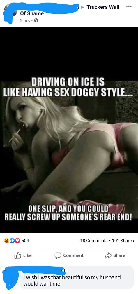 Nsfw Ouch I Just Wanted To See Funny Truck Driver Memes R Sadcringe