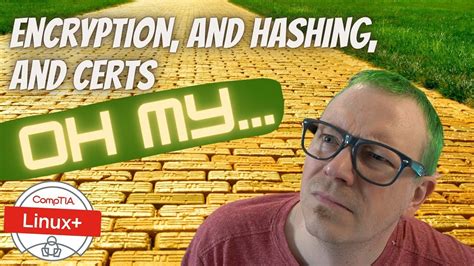 Encryption Hashing Digital Signatures Linux Objective 211