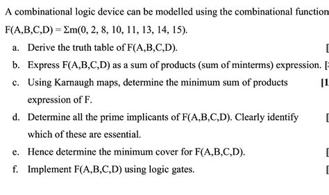 Solved A Combinational Logic Device Can Be Modelled Using