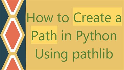 How To Create A Path In Python Using Pathlib Youtube