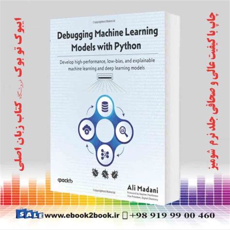 debugging machine learning models with python فروشگاه کتاب ایبوک تو بوک